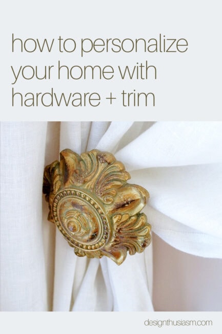 Personalize Your Spaces with Decorative Home Hardware & Trim