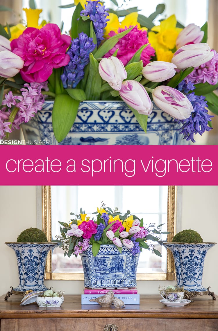 Spring Flowers: 7 Simple Tips for Styling a Seasonal Vignette