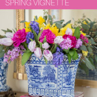 Spring Flowers: 7 Simple Tips for Styling a Seasonal Vignette